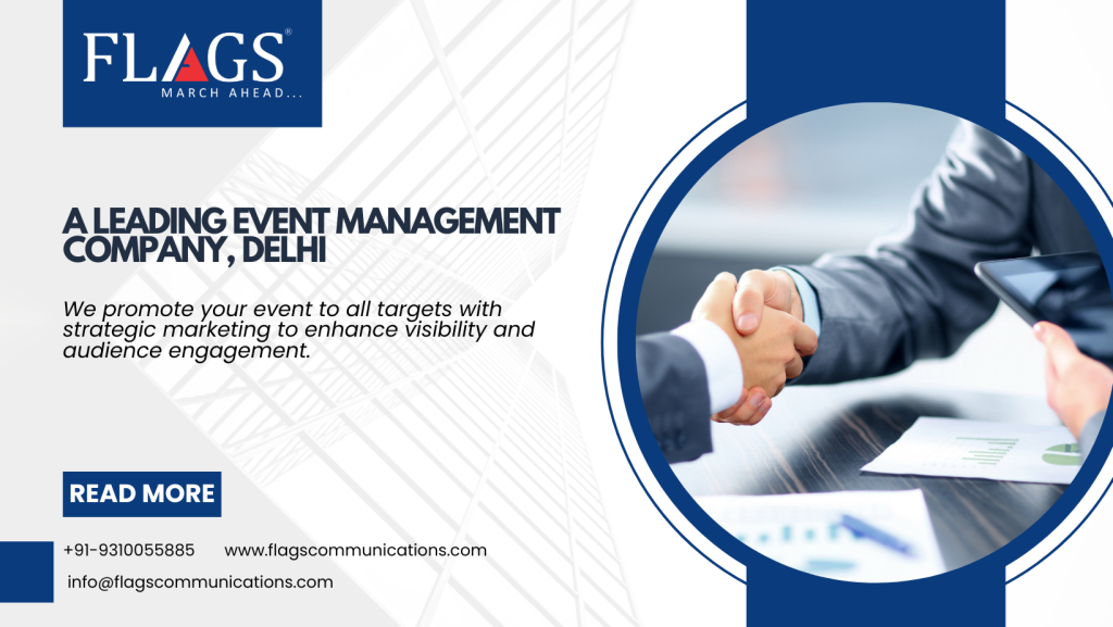 A Leading Event Management Company in Delhi | Flags